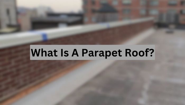 What Is A Parapet Roof - Roof Repair Services